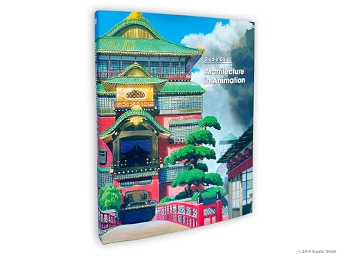Studio Ghibli: Architecture In Animation Stefan Riekeles Book